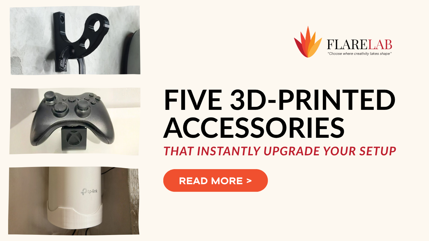 Top 5 3D-Printed Accessories to Upgrade Your Gaming and Home Setup | Flarelab – flarelab